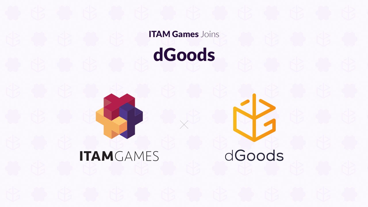 ITAM officially joins the dGoods initiative - BlockchainGamerBiz